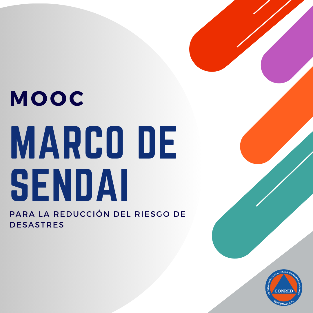 MOOC Marco de Sendai para la Reducción del Riesgo de Desastres – Campus Virtual